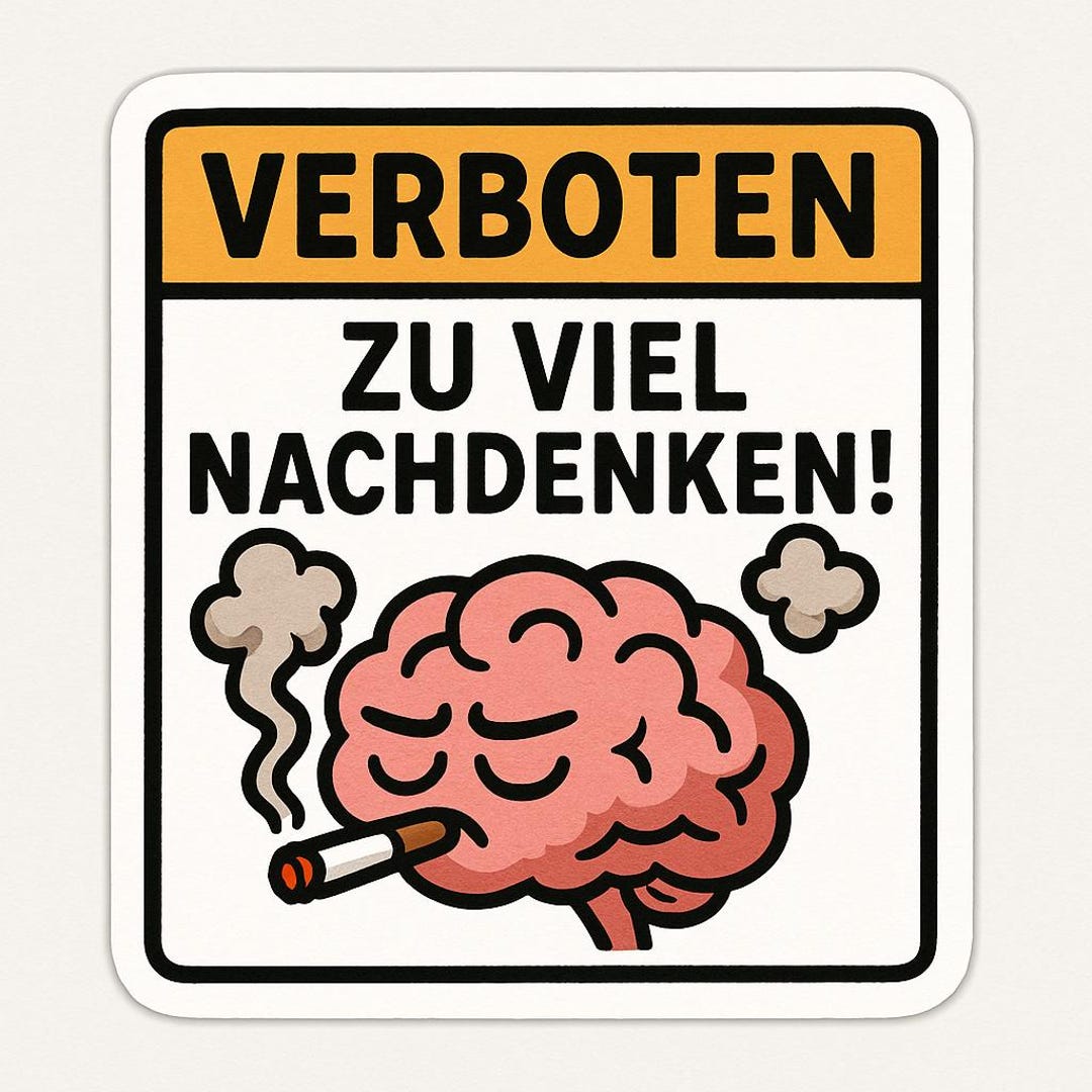3X Forbidden: Thinking Too Much! Sticker – Funny Car Sticker ...