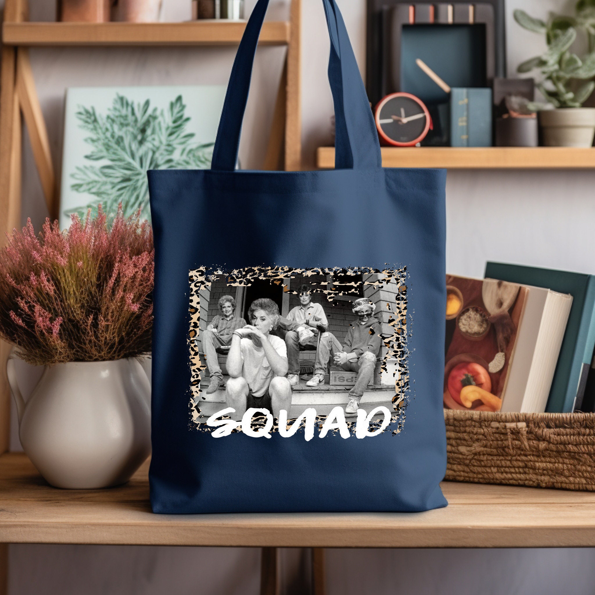Golden Girls Tote Bag, Squad Tote Bag, Golden Girls Bag, Stay Golden ...