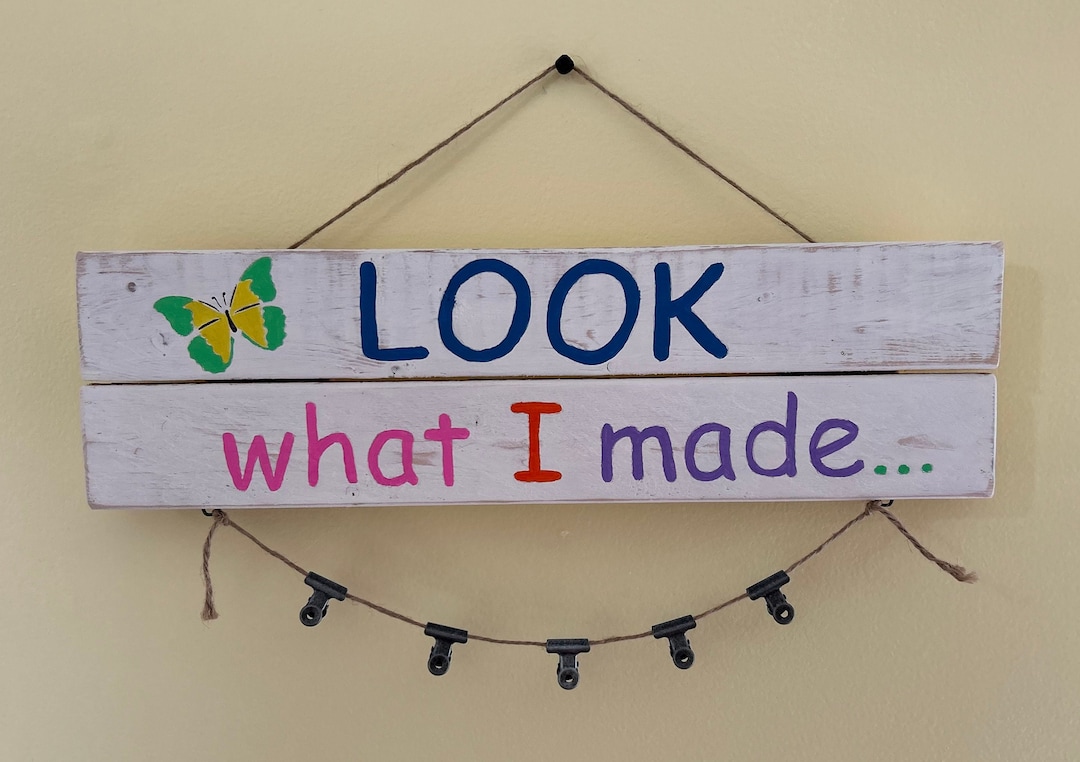 Look What I Made Sign, Kids Rooms Sign, Children Artwork Display, Kids ...