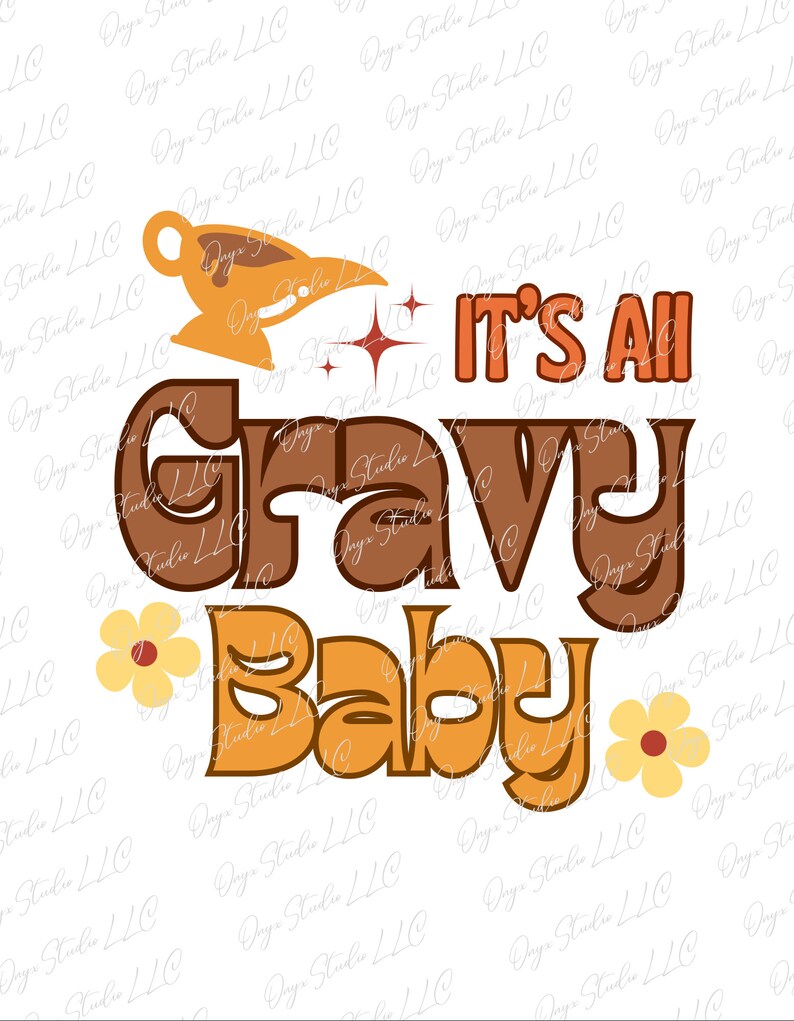 It’s All Gravy Baby PNG Digital Download, Thanksgiving - Etsy