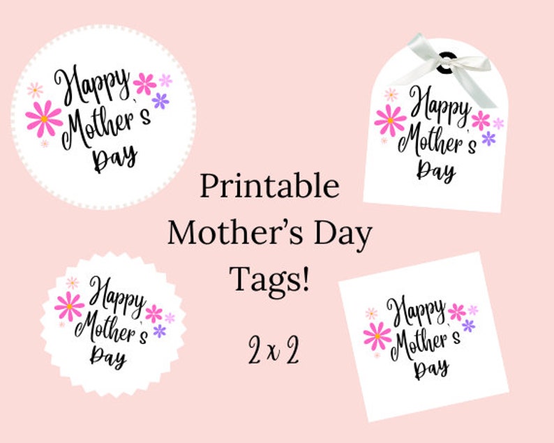 Happy Mother's Day Tag, Floral Mother's Day Tags, Printable Mothers Day ...