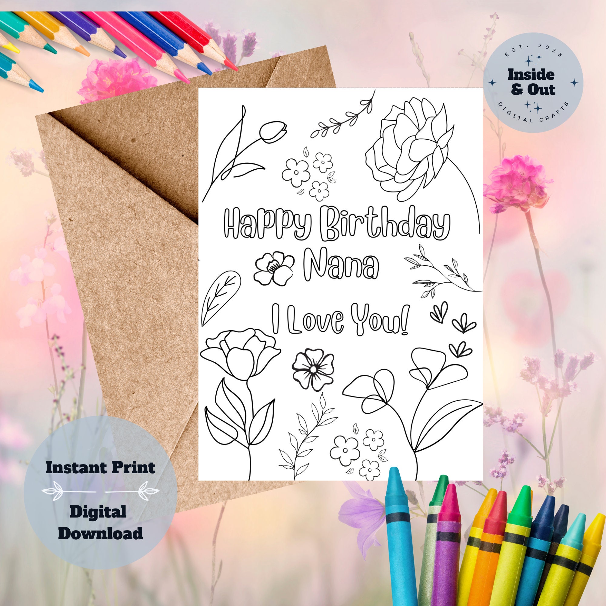 Floral Happy Birthday Nana Coloring Card - DIY Printable Instant ...