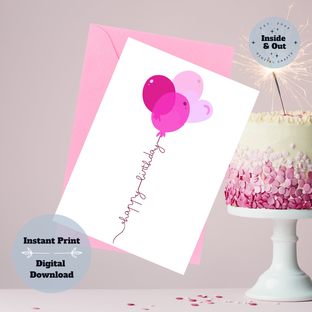 Printable Pink Balloon Birthday Card - Light up Their Day With Instant ...