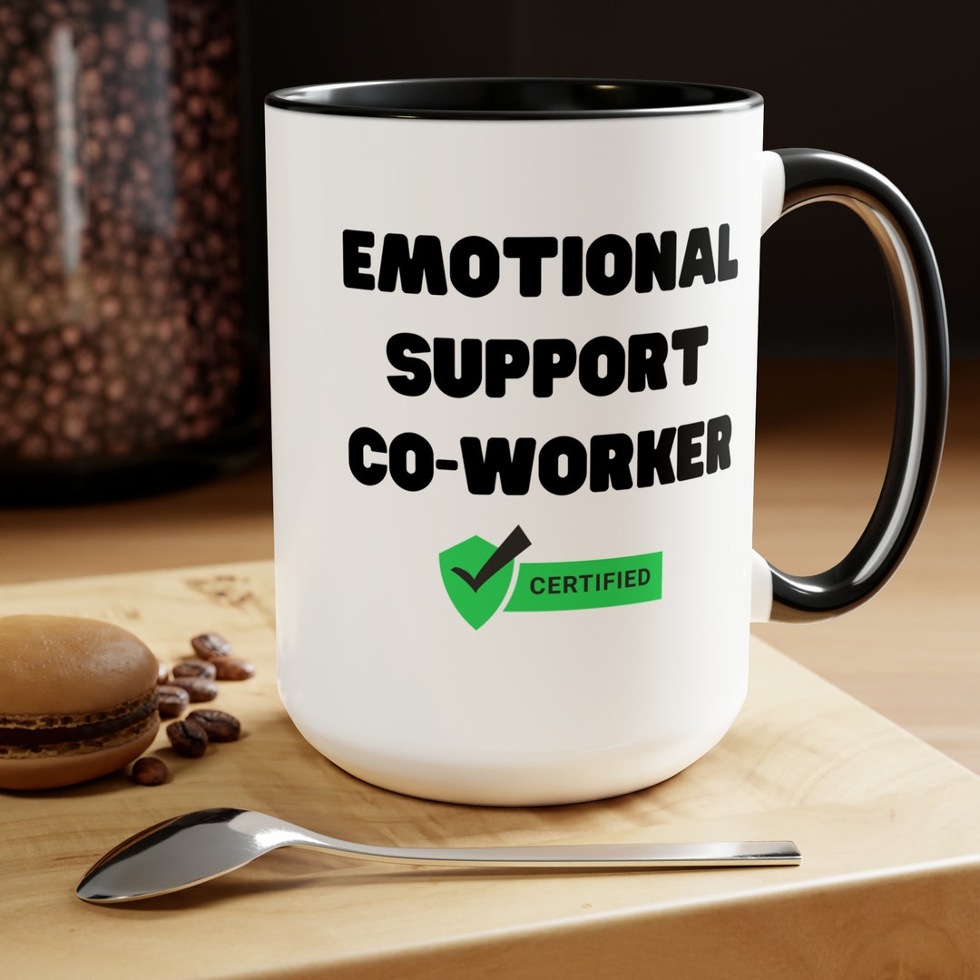 Emotional Support Coworker Mug, Work Bestie Gift, Coworker Funny Mug ...
