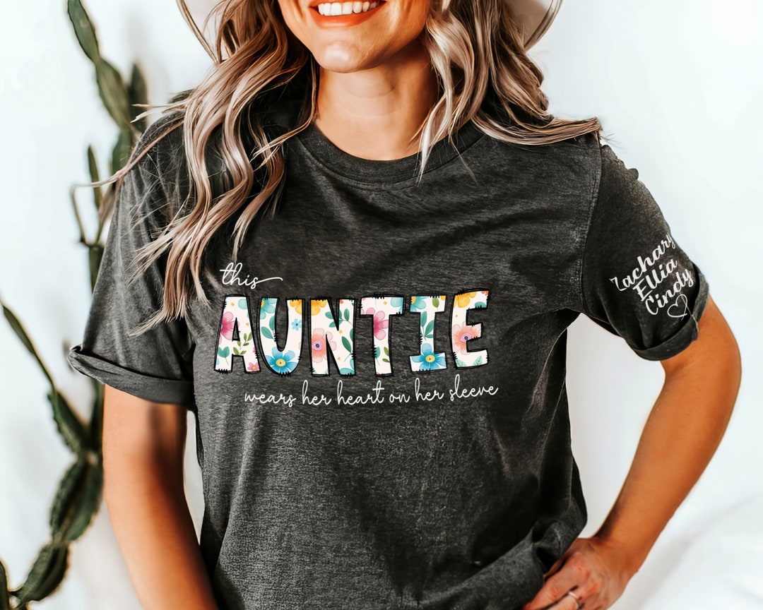 Custom This Auntie Wears Her Heart on Her Sleeve, Custom Auntie T-shirt ...