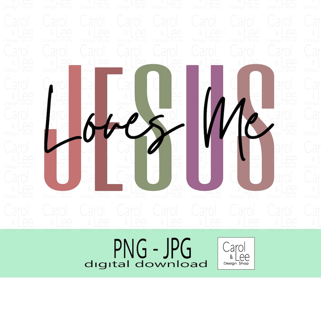 Jesus Loves Me Design, Inspirational Design, Christian Designs for Tees ...
