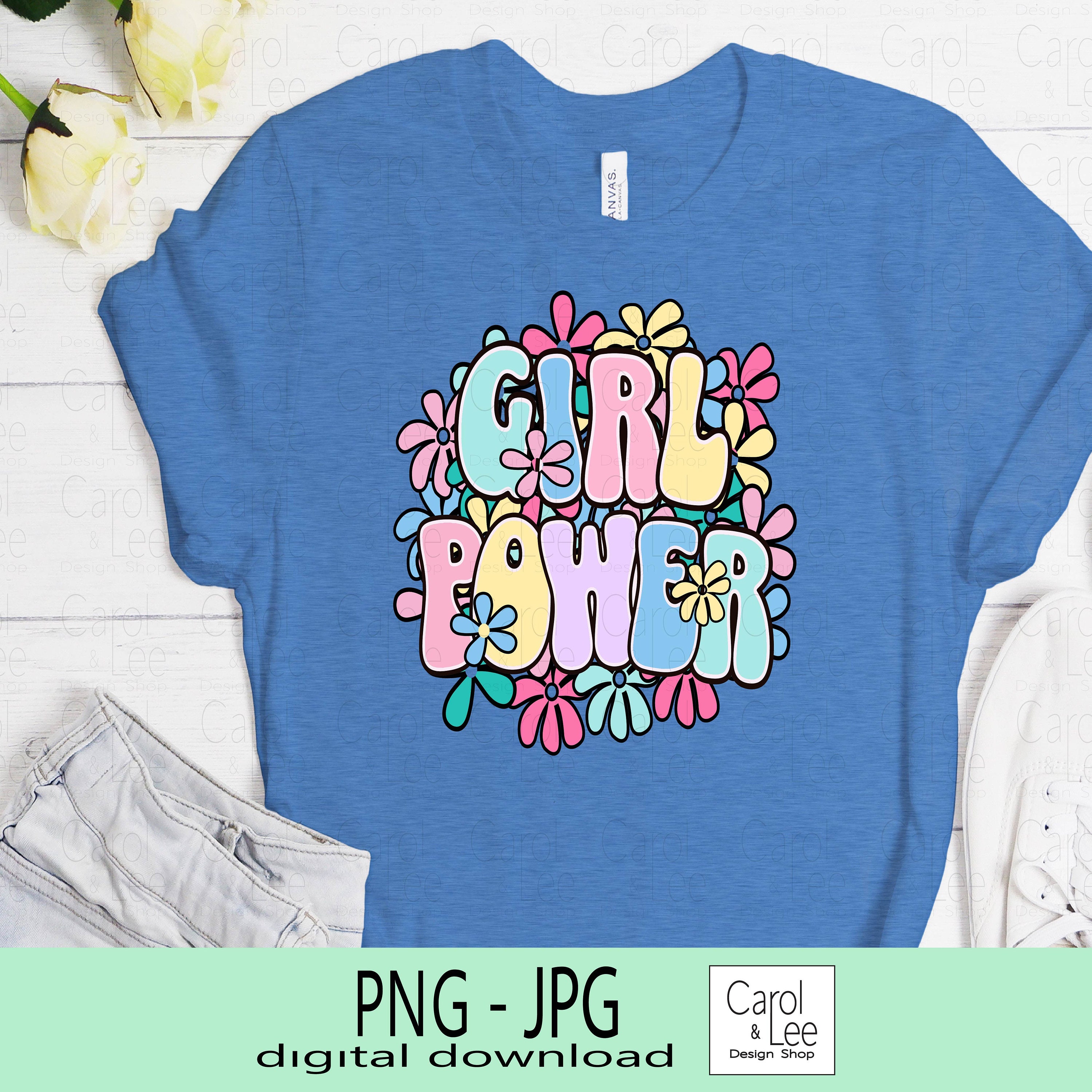 Retro Girl Power Sublimation, Girl Power PNG, Joyful Tee Design ...