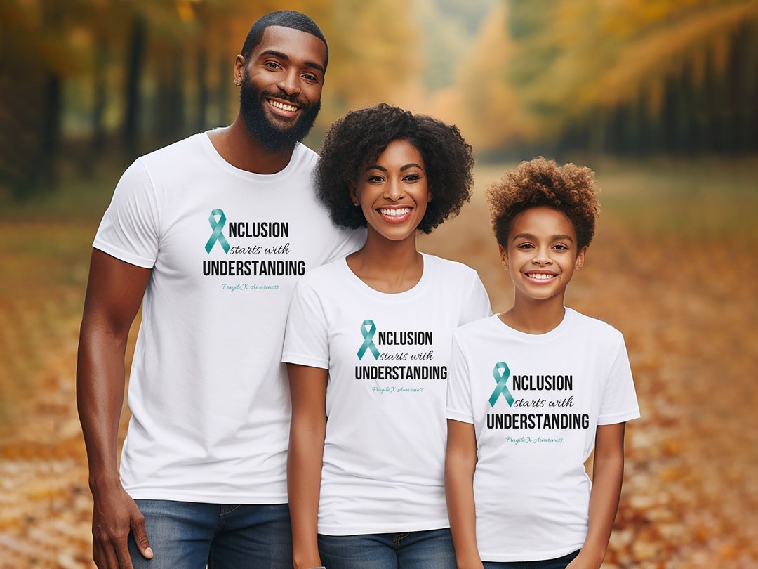 Inclusion Starts With Understanding, Fragile X Syndrome Shirt, Fragile ...