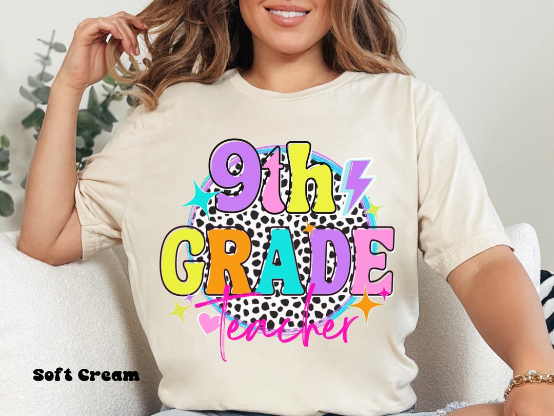 Nineth Grade Teacher Shirt, 9th Grade Teacher Tee, Teacher Appreciation ...