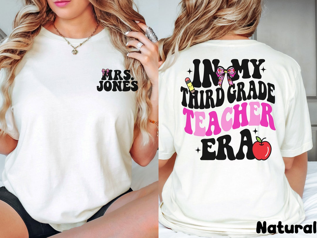 Personalized in My Third Grade Teacher Era Shirt, 3rd Grade Teacher ...