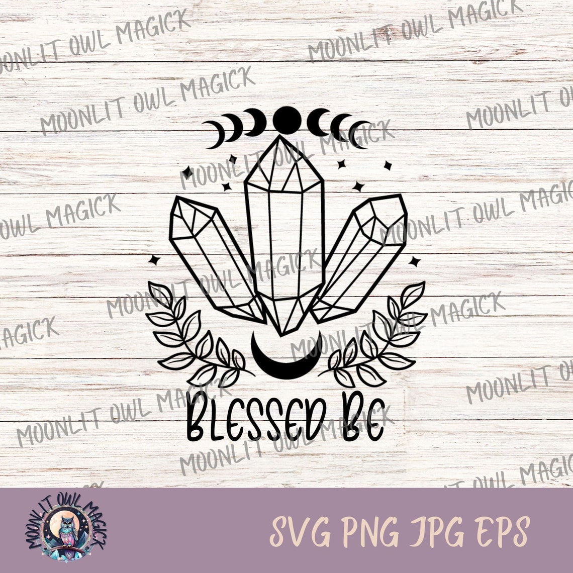 Blessed Be Moon Phase Crystal Svg Digital File - Etsy