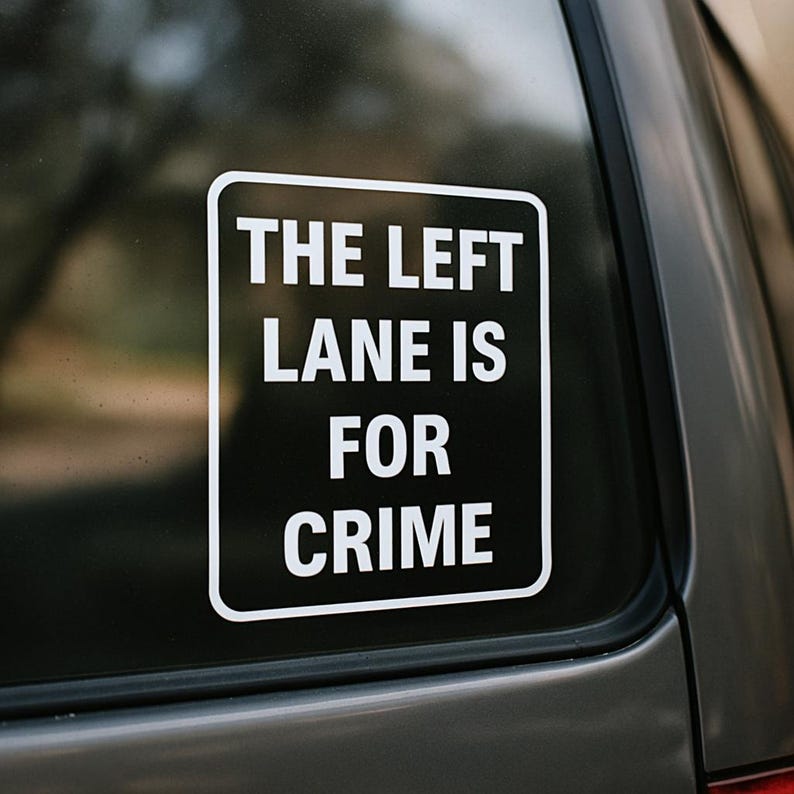 Express Your Road-rage Humor With the Left Lane is for Crime SVG ...