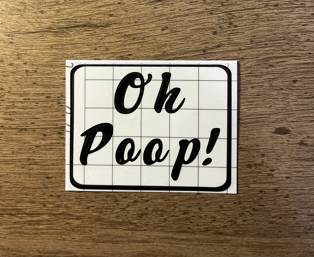 Oh Poop Vinyl Decal - Etsy