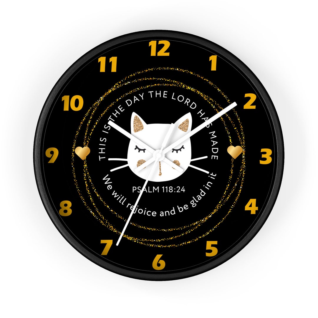 Modern Wall Clock Christian Clock Psalm 118:24 Cute Clock Cat Clock ...