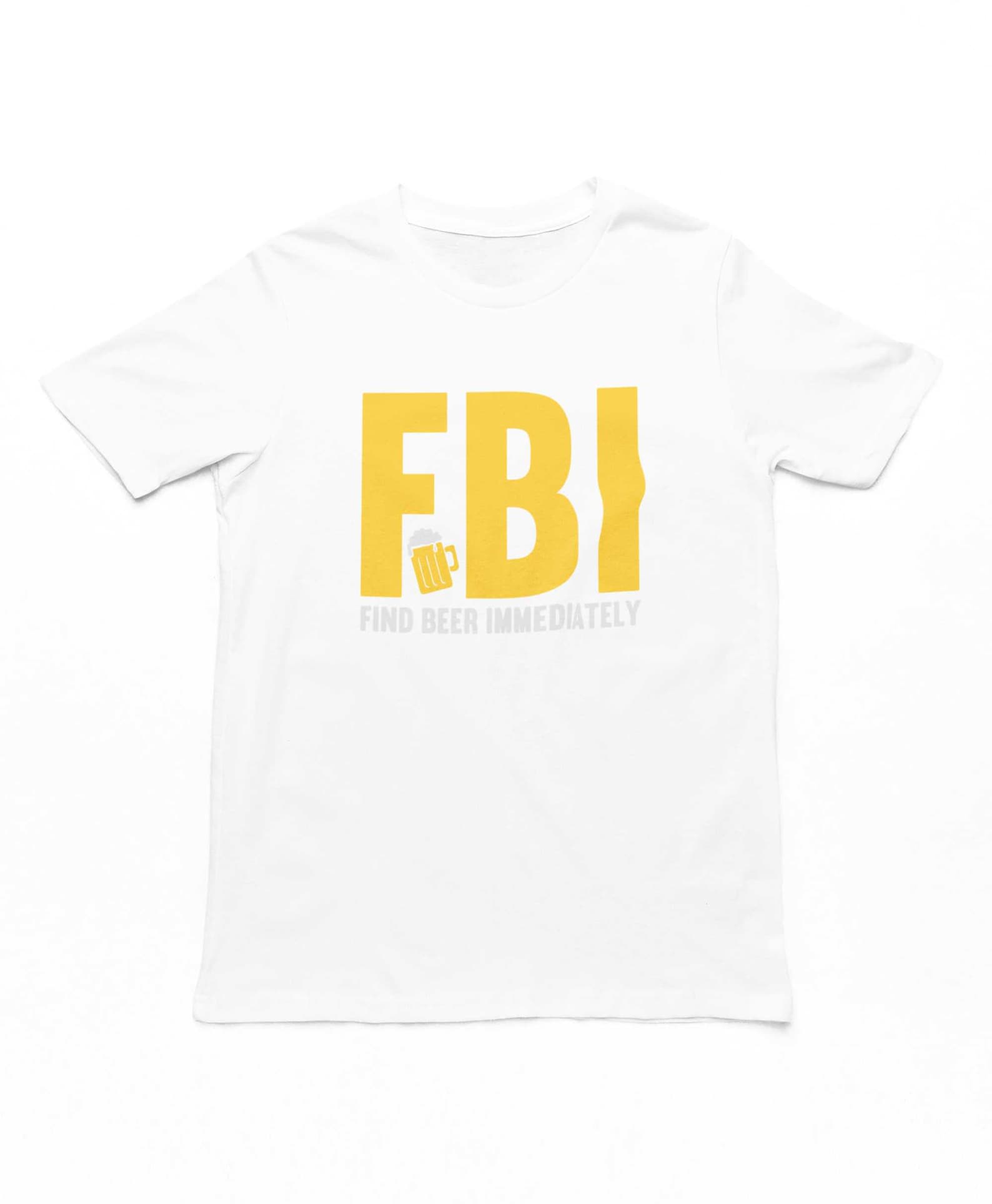 FBI Find Beer Immediately T-shirt | Funny Men's Unisex Beer Lover ...