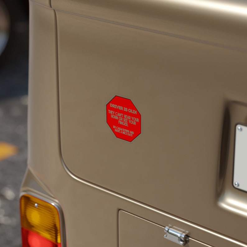 Driver is Old! Elderly Driver Warning Label - Outdoor Die-cut Sticker ...