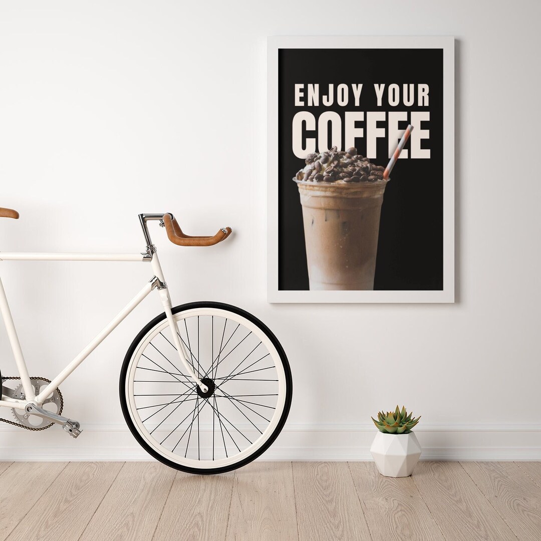 Enjoy Your Coffee Printable Art - Kitchen Decor, Coffee Lover Gift ...