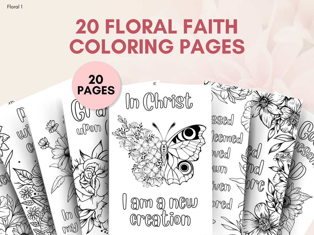 20 Floral Faith Coloring Pages | Bible Study Printable | Christian ...