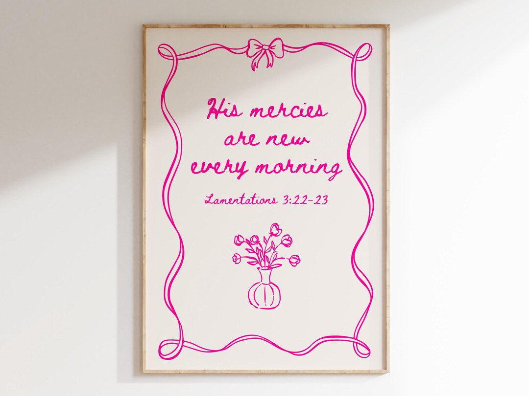 His Mercies Are New Every Morning Wall Print | Whimsical Pink Christian ...