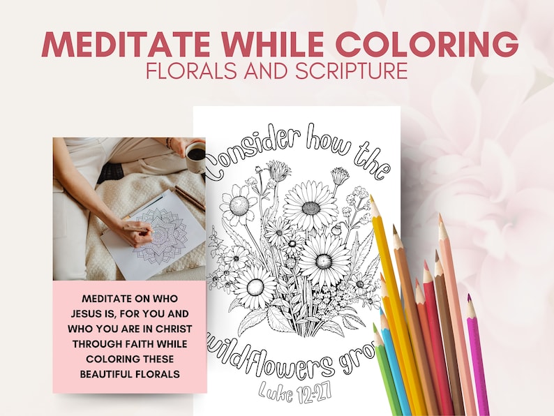 20 Floral Faith Coloring Pages | Bible Study Printable | Christian ...