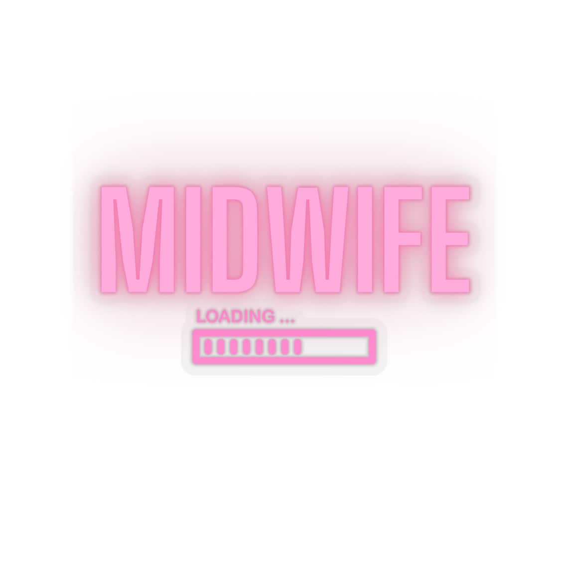 Midwife Loading | Student Midwife Stickers | Pink | Midwifery Student ...
