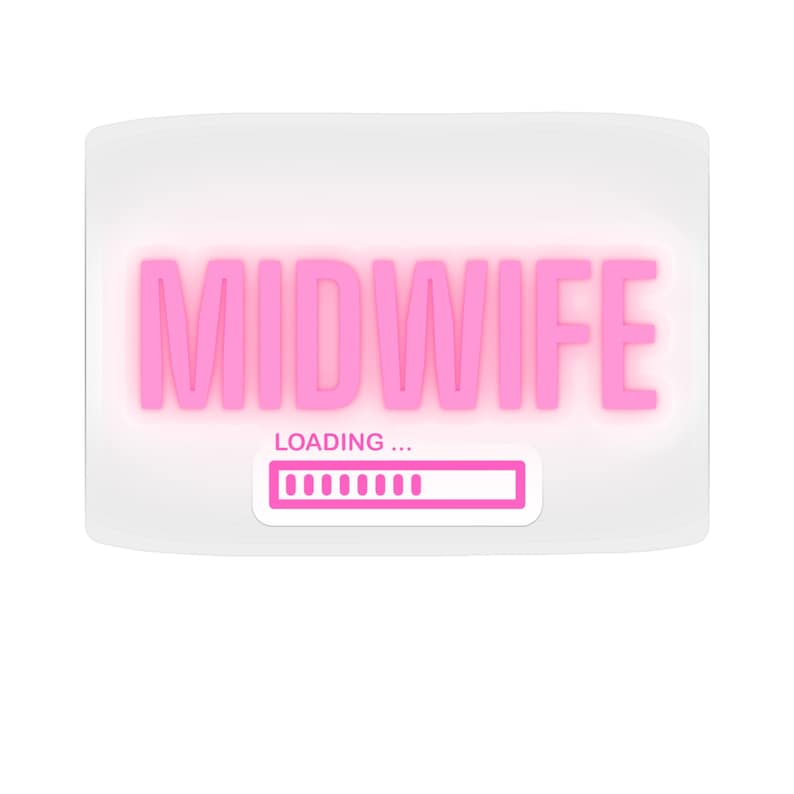 Midwife Loading | Student Midwife Stickers | Pink | Midwifery Student ...