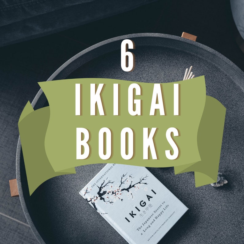 6 of the Best Ikigai Books - Etsy