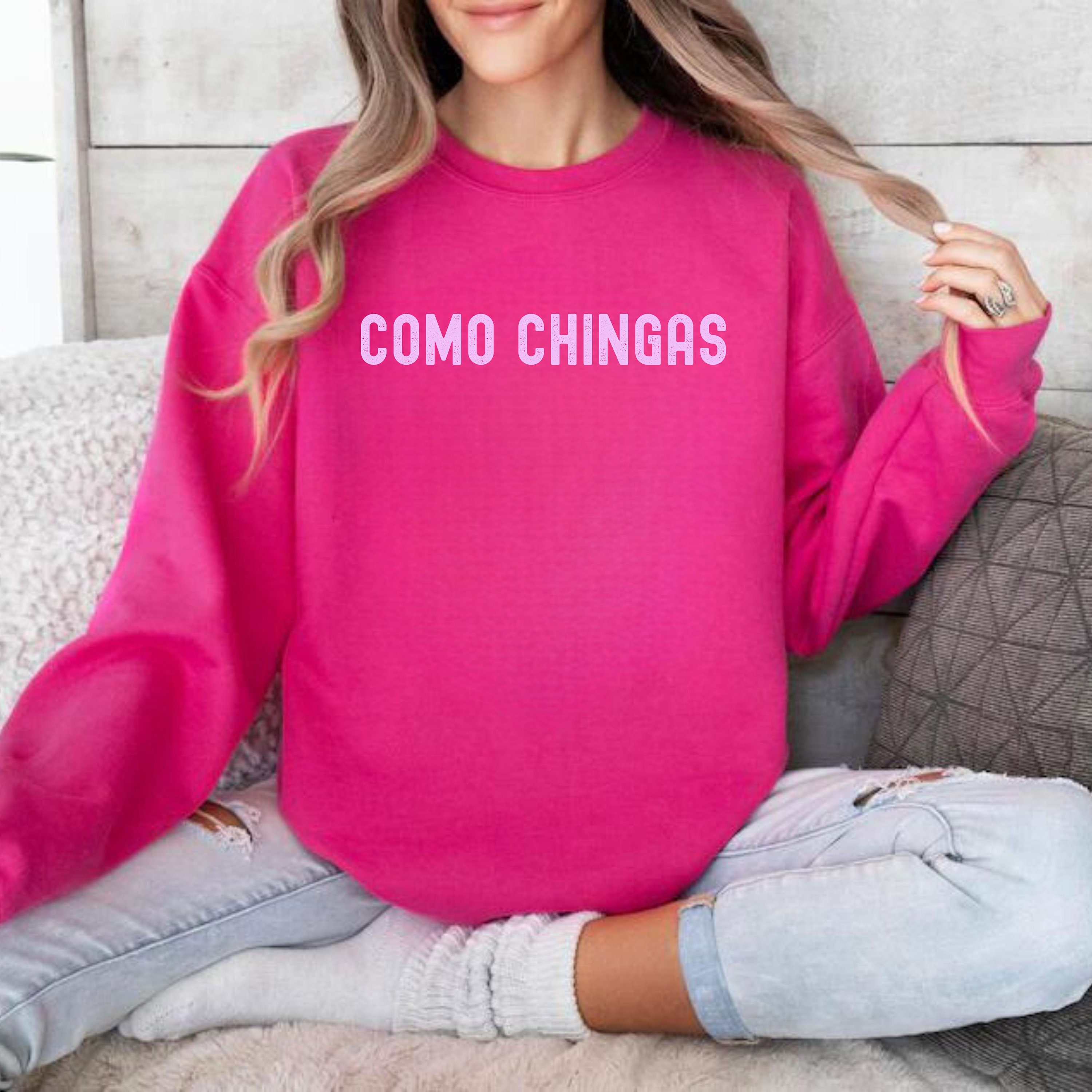 Como Chingas Crewneck, Como Chingas Sweatshirt, Mexican Sweater, Latina Sweatshirt, Mexican Gift ...