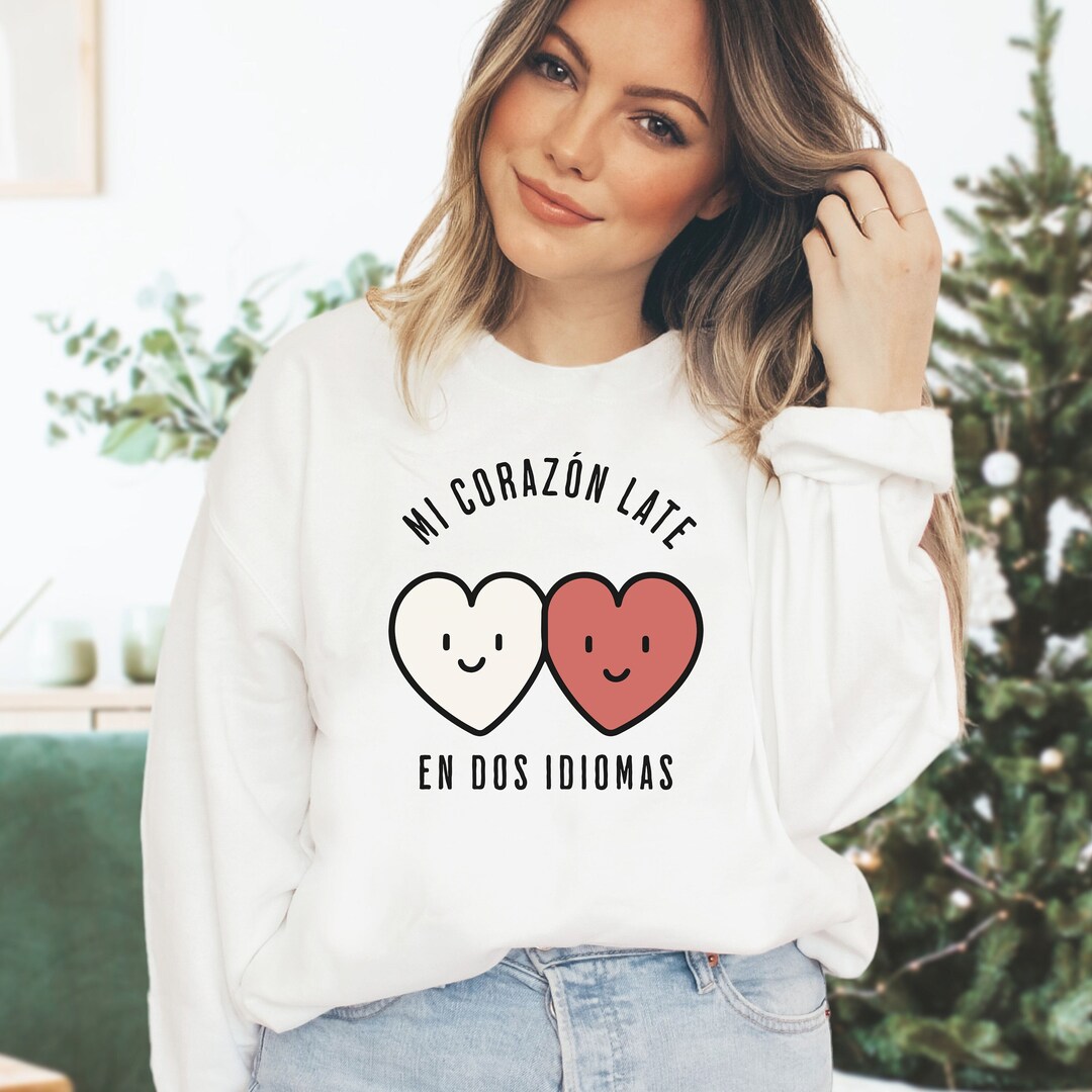 Spanish Teacher Valentine's Day Sweatshirt, Mi Corazon Late En Dos ...