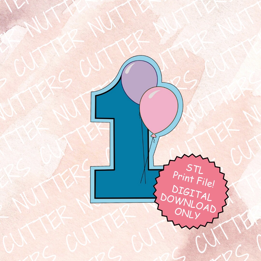 STL 3D Print File ONLY Number 1 With Balloons Cookie Cutter. 6 Sizes ...