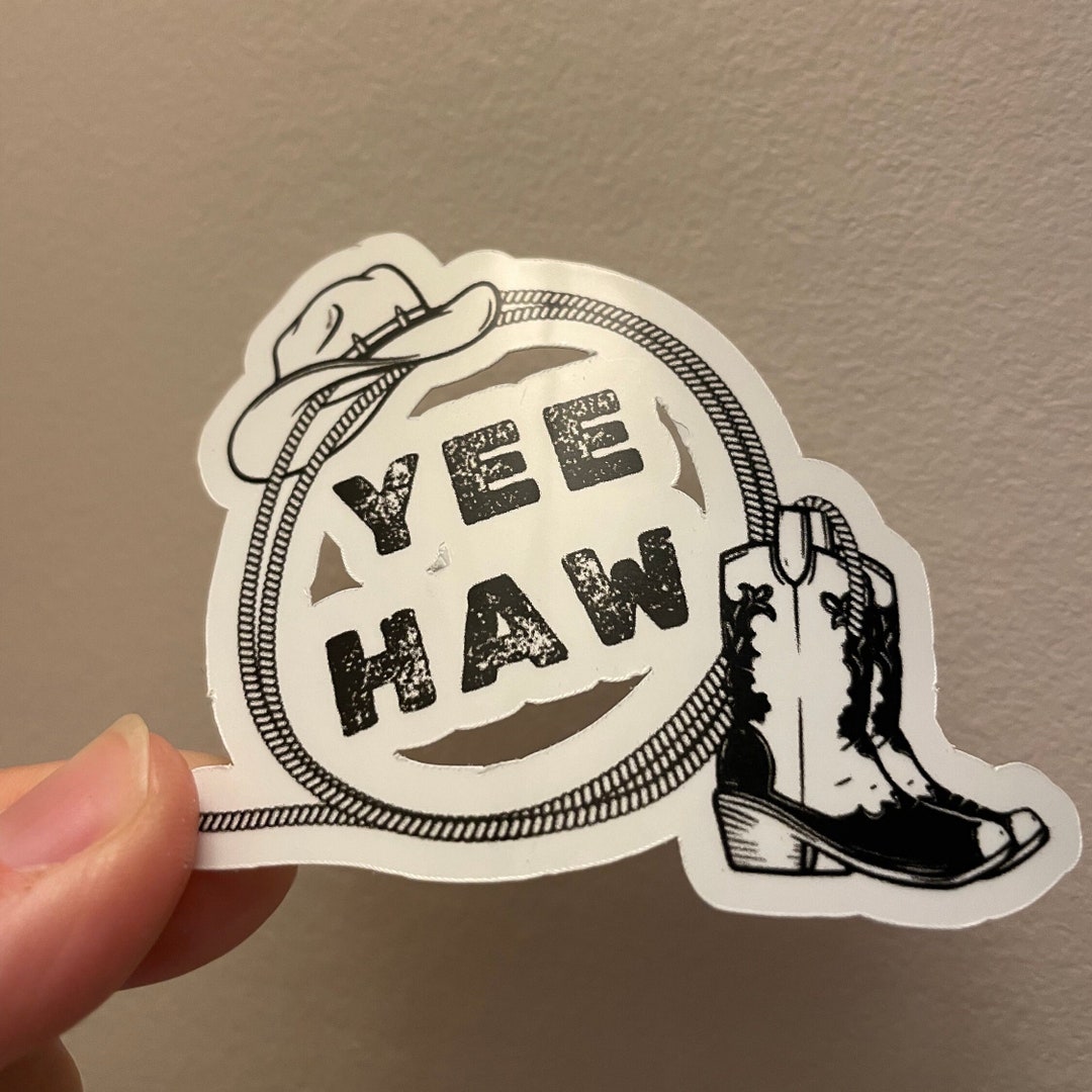 Western Sticker Yeehaw Sticker Cowboy Sticker - Etsy