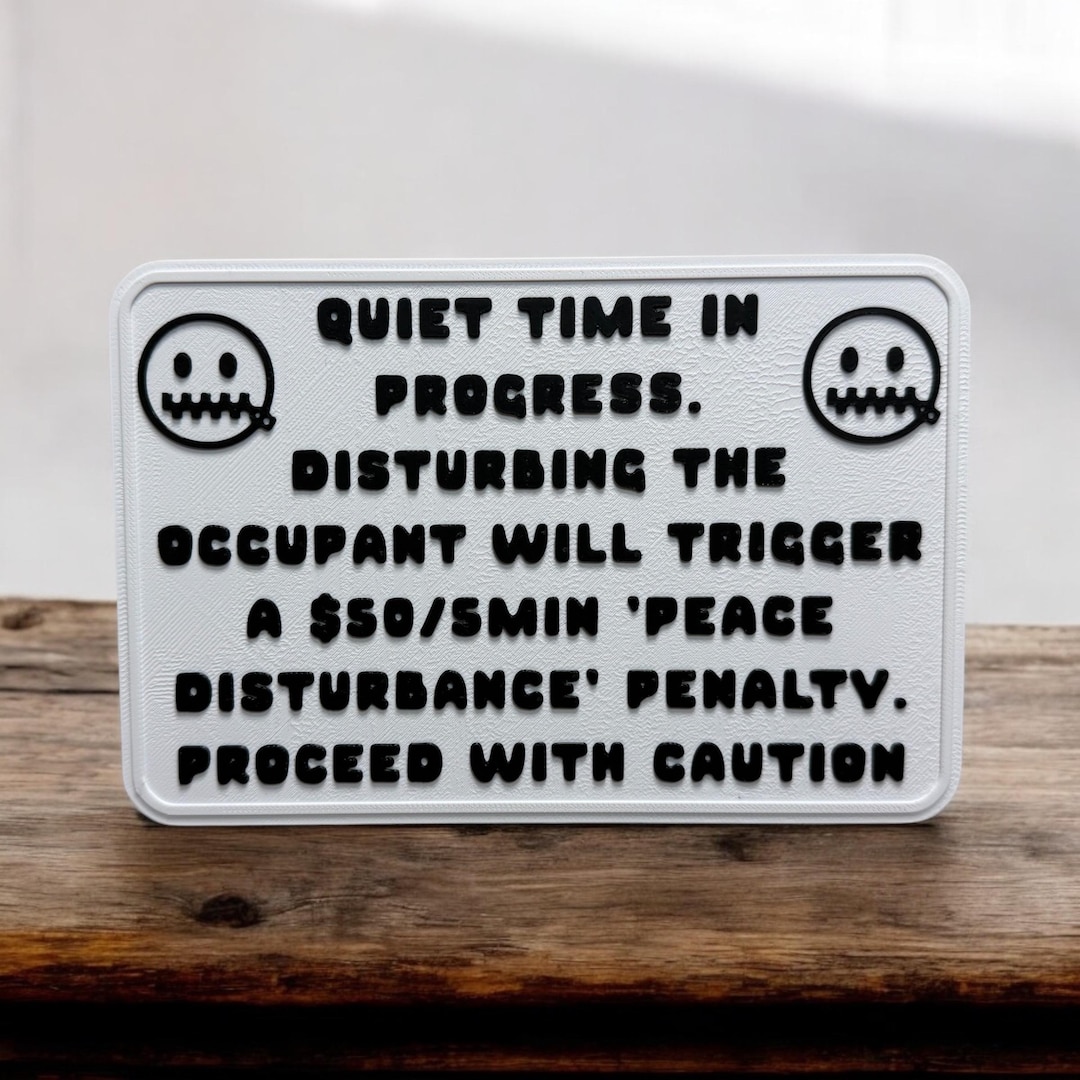 Funny Quiet Time Sign – 3D Printed Home Office Decor - Etsy