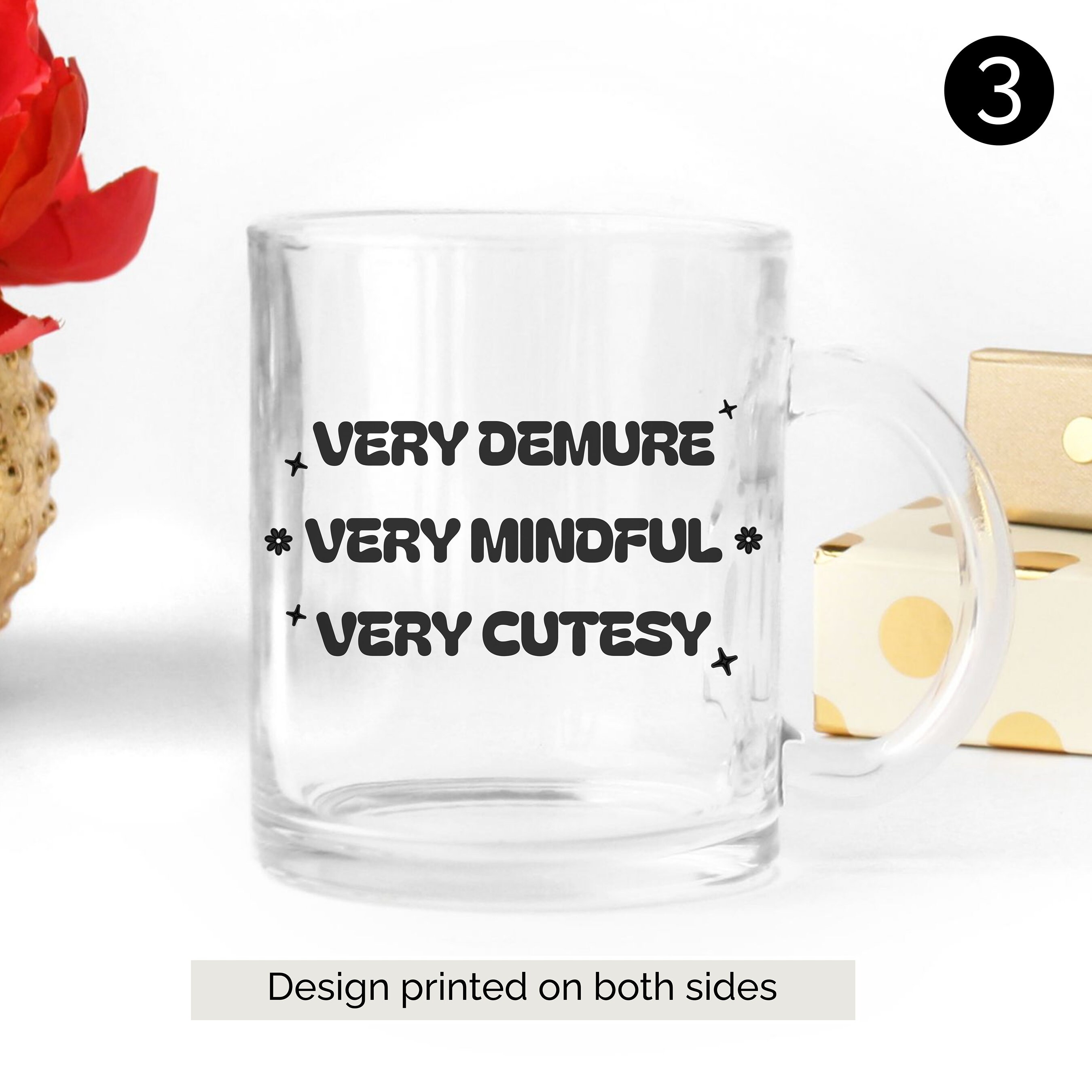 Very Demure Very Mindful Very Cutesy Gift, Very Demure Glass, Floral ...