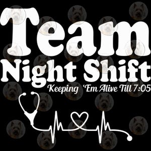 Funny Nurse Graphic: Team Night Shift PNG SVG (digital Download) - Etsy