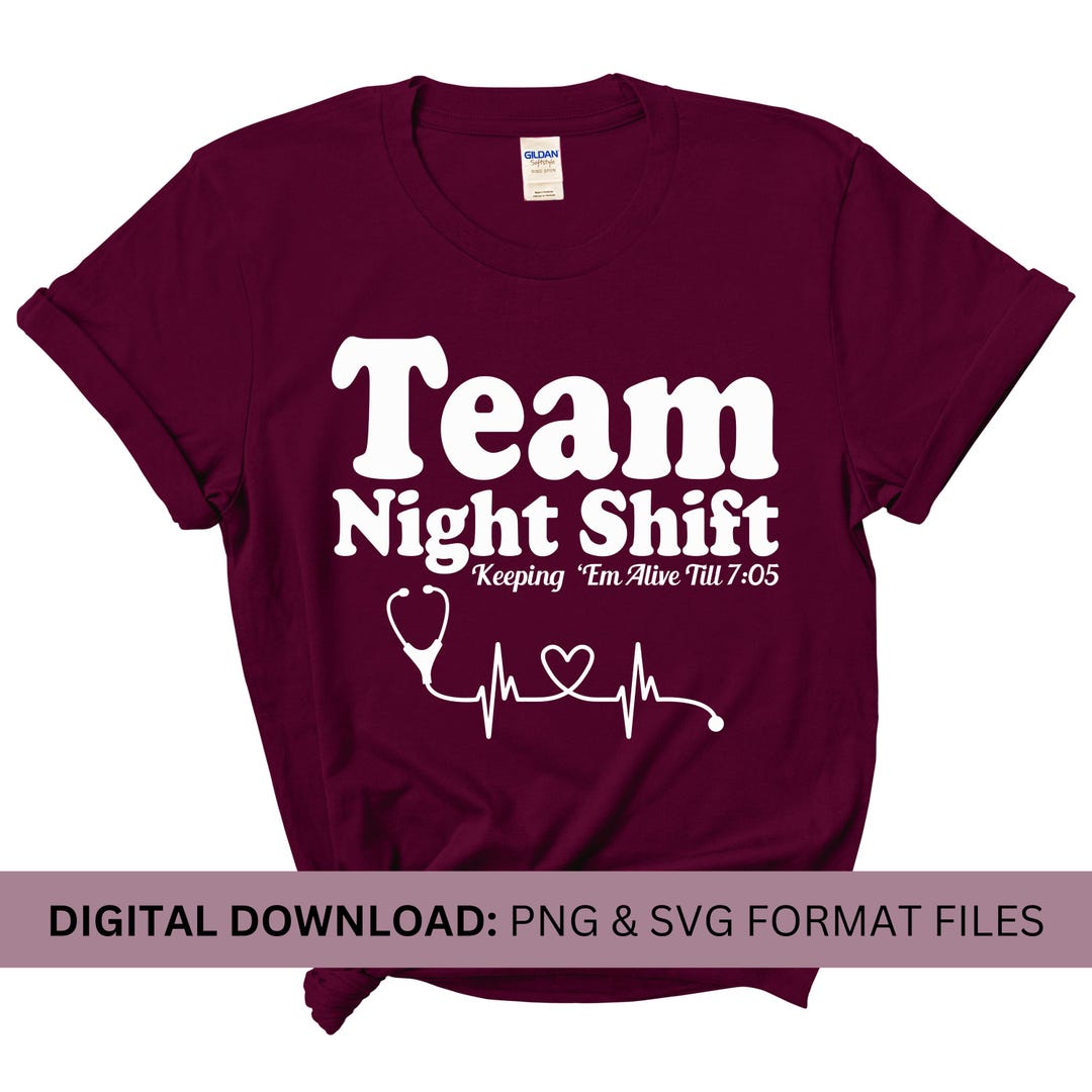 Funny Nurse Graphic: Team Night Shift PNG SVG (digital Download) - Etsy