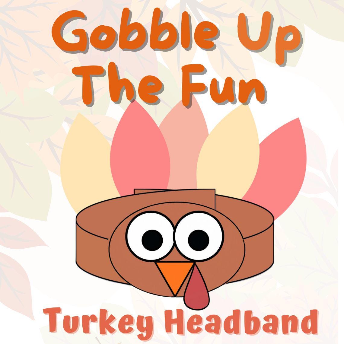 Thanksgiving Turkey Headband Craft Kit: Gobble up the Fun Turkey ...