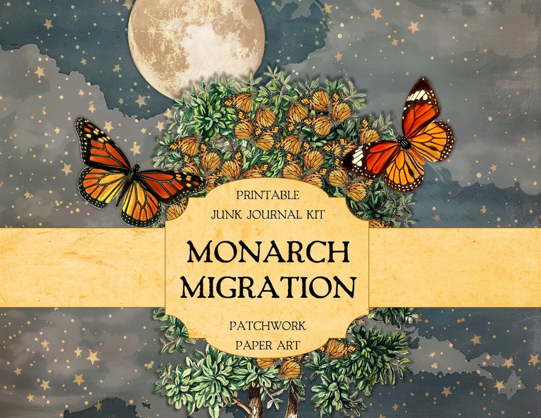 MONARCH MIGRATION Printable/junk Journal Kit/digital/monarch Butterfly ...