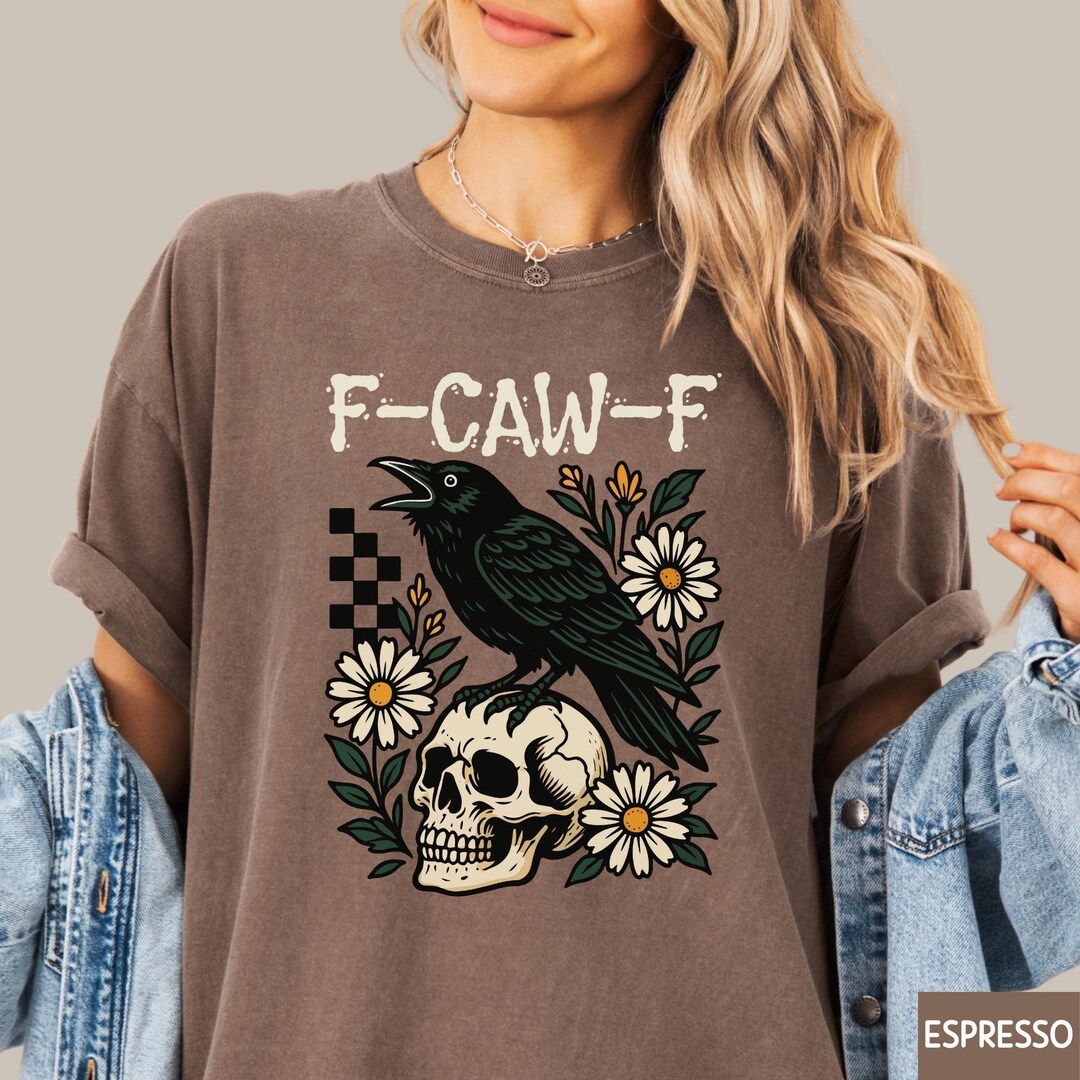 Funny Crow Shirt Gothic Bird Art Raven Lover Gift Tee Bird Lover F-caw ...