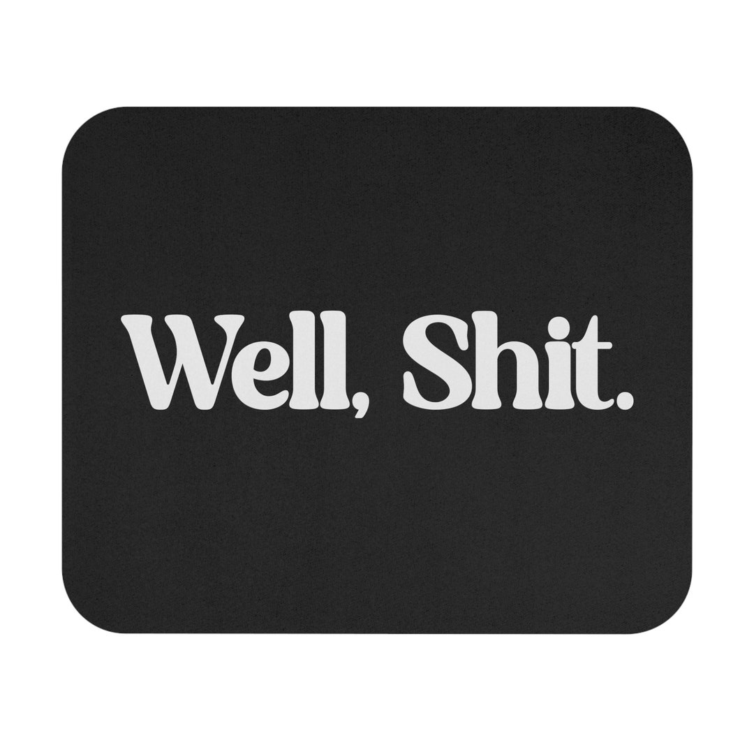 Well Funny Cuss Mouse Pad Office Meme Small Rectangle Desk Computer ...