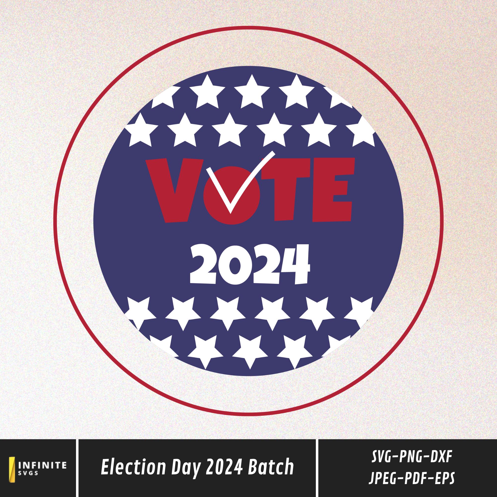 Vote 2024 Svg Vote 2024 Badge Vote 2024 Clipart USA Election Day Svg ...