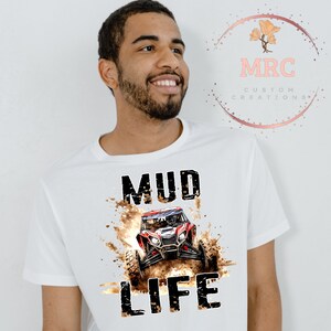 Trail Riding Tshirt or Sweatshirt, Mud Life. Side-by-side, Sxs, UTV ...