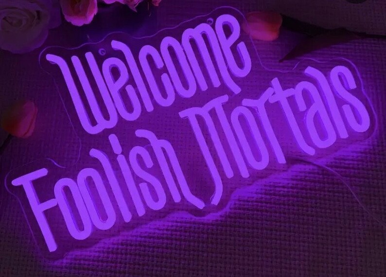 Welcome Foolish Mortals Neon Wall Sign - Etsy