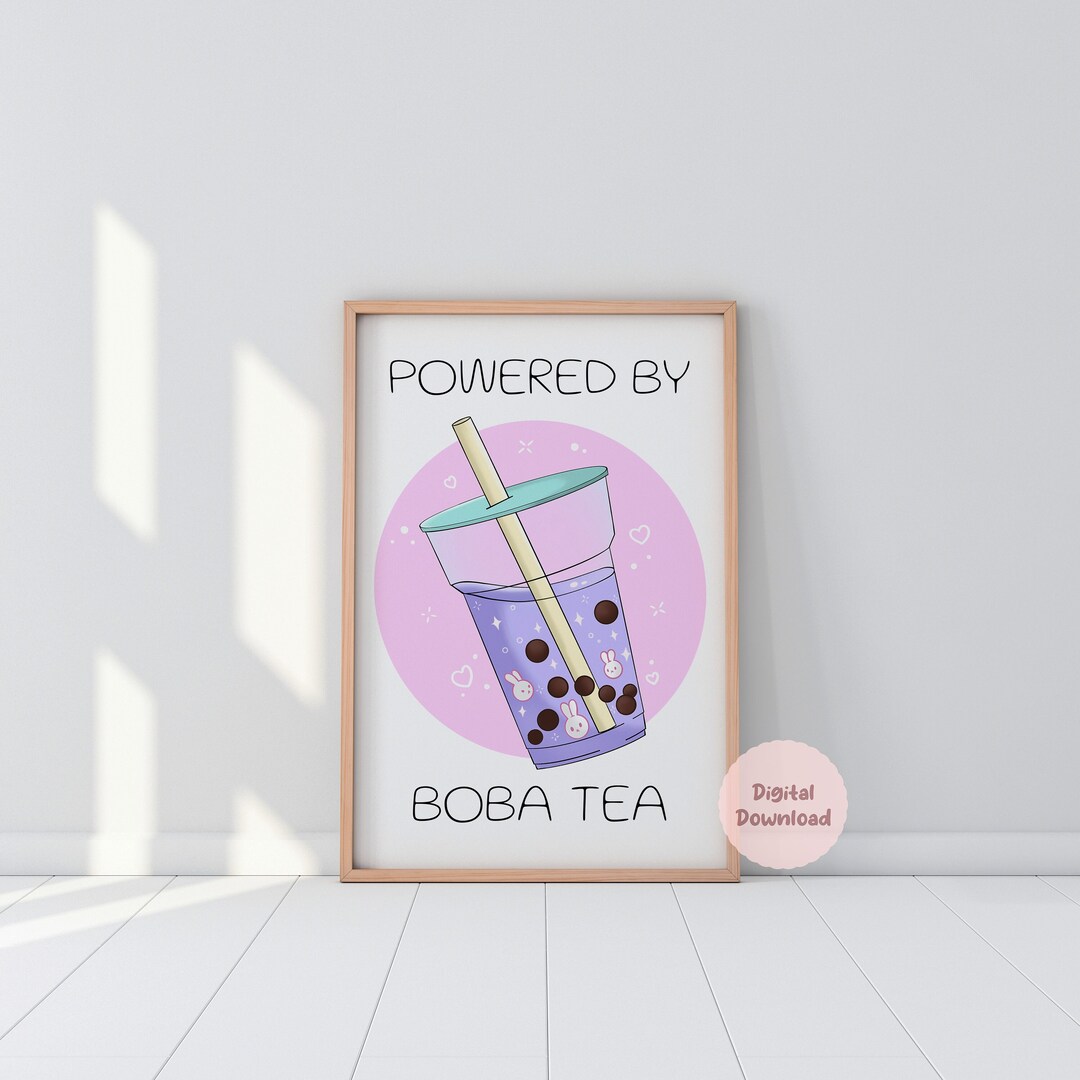Powered by Boba Tea Printable, Boba Tea Print, Boba Wall Art, Cute Room ...