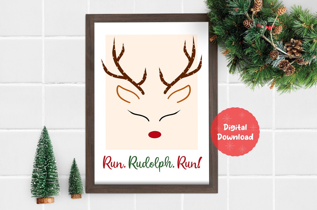 Run Rudolph Run Printable Reindeer Wall Art Rudolph the Red - Etsy