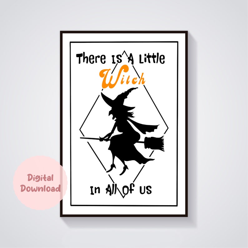 Witch in All of Us, Witchy Printable, Witchy Art, Witch Poster, Witch ...