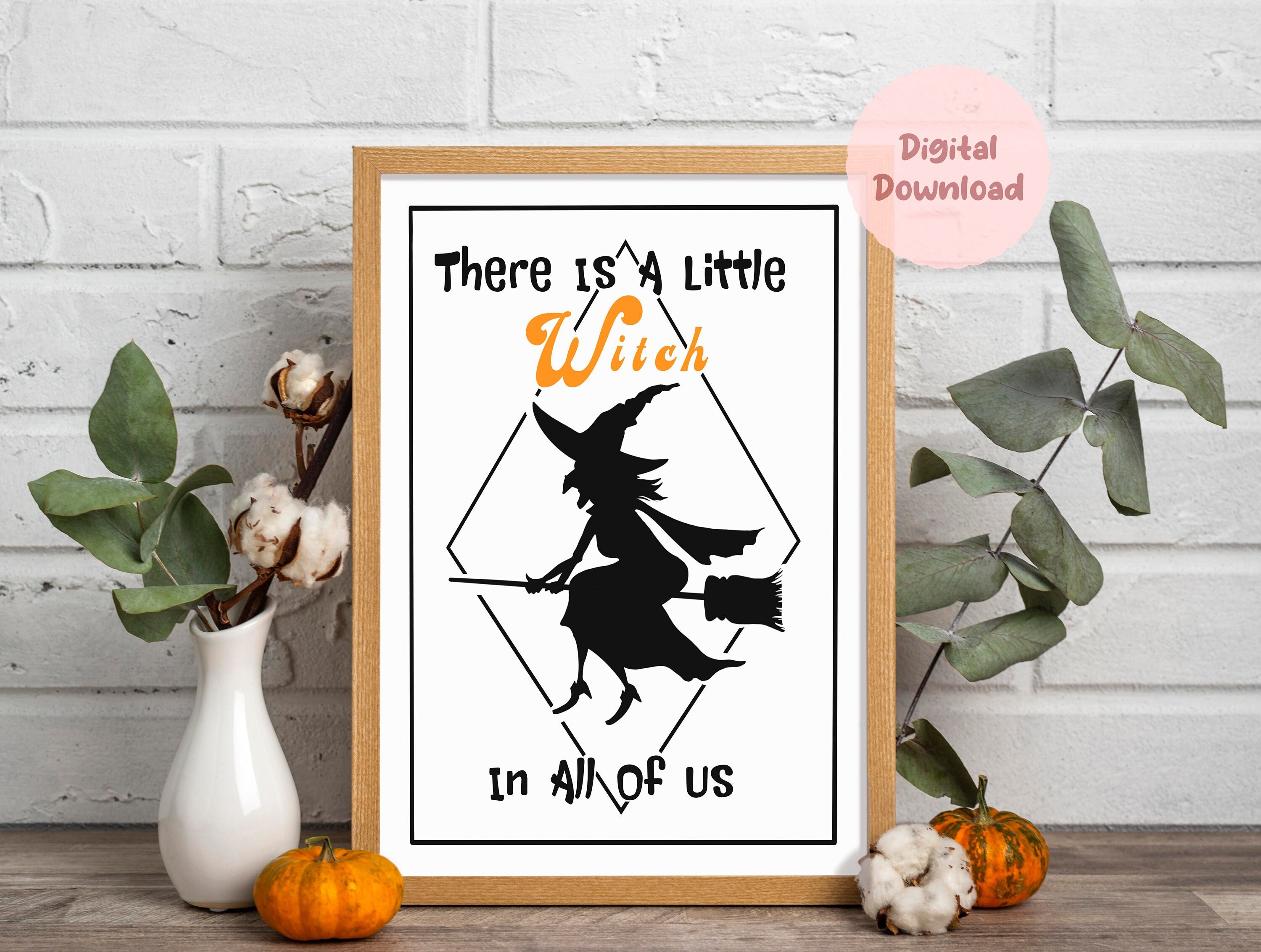 Witch in All of Us, Witchy Printable, Witchy Art, Witch Poster, Witch ...