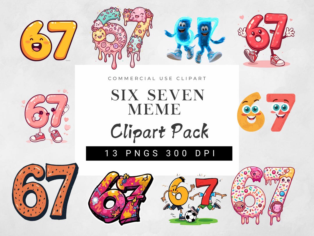 Six Seven Meme PNG Bundle | Number 67 Drip Ice Cream Graphics | Funny ...