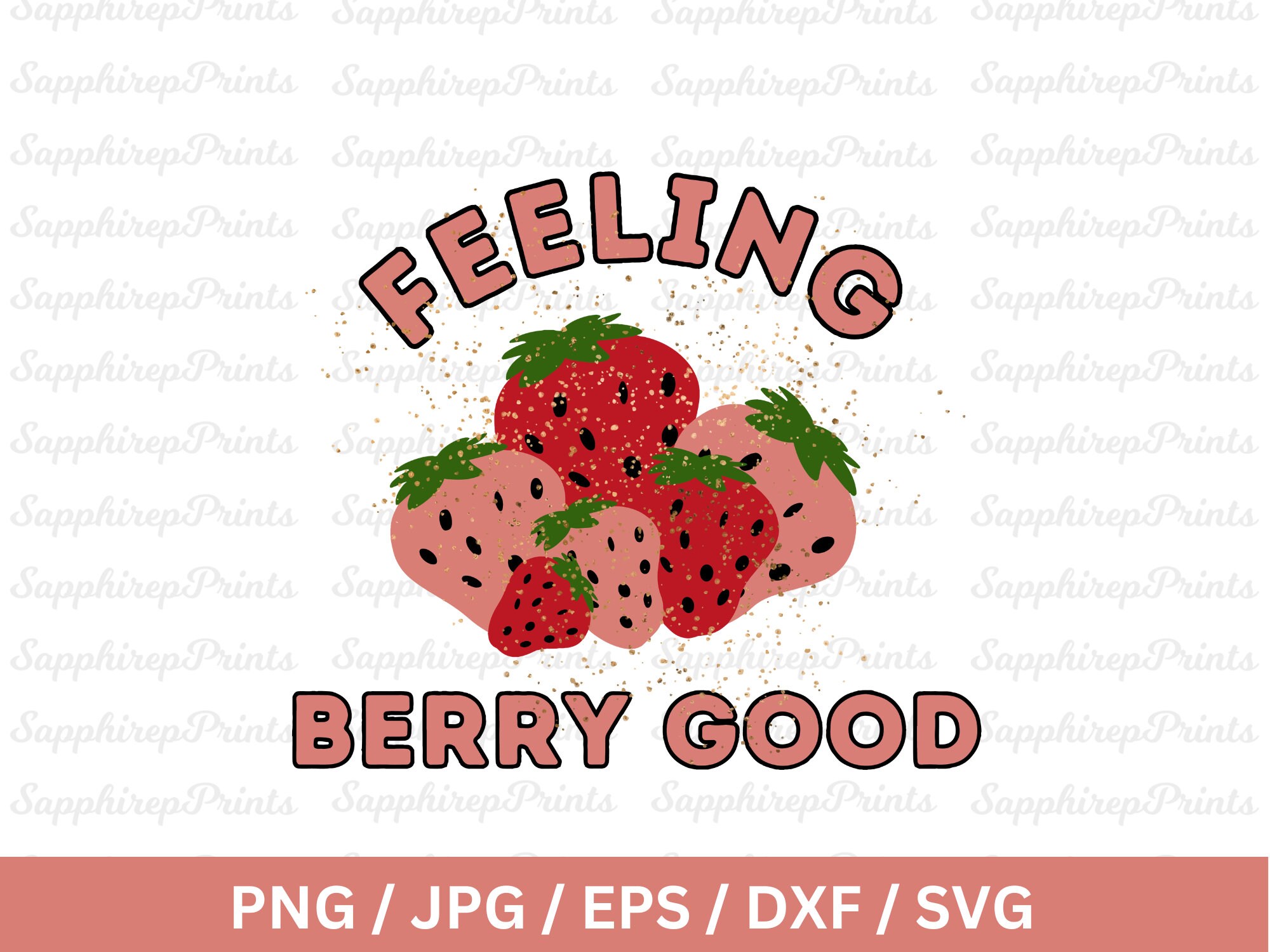 Feeling Berry Good Svg, Feeling Berry Good Png, Strawberry Png, Feeling ...