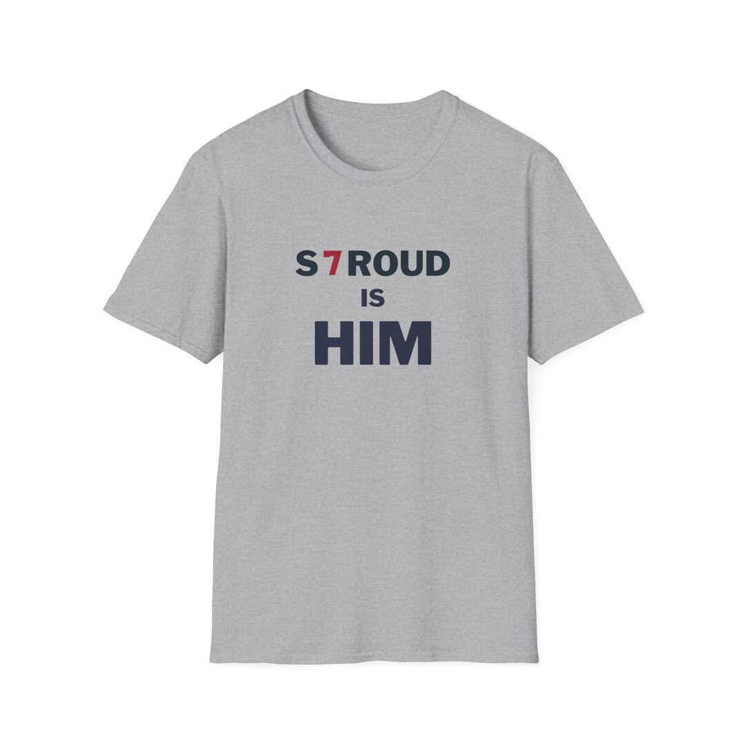 Houston- C.J Stroud, Stroud is HIM Tshirt - Etsy