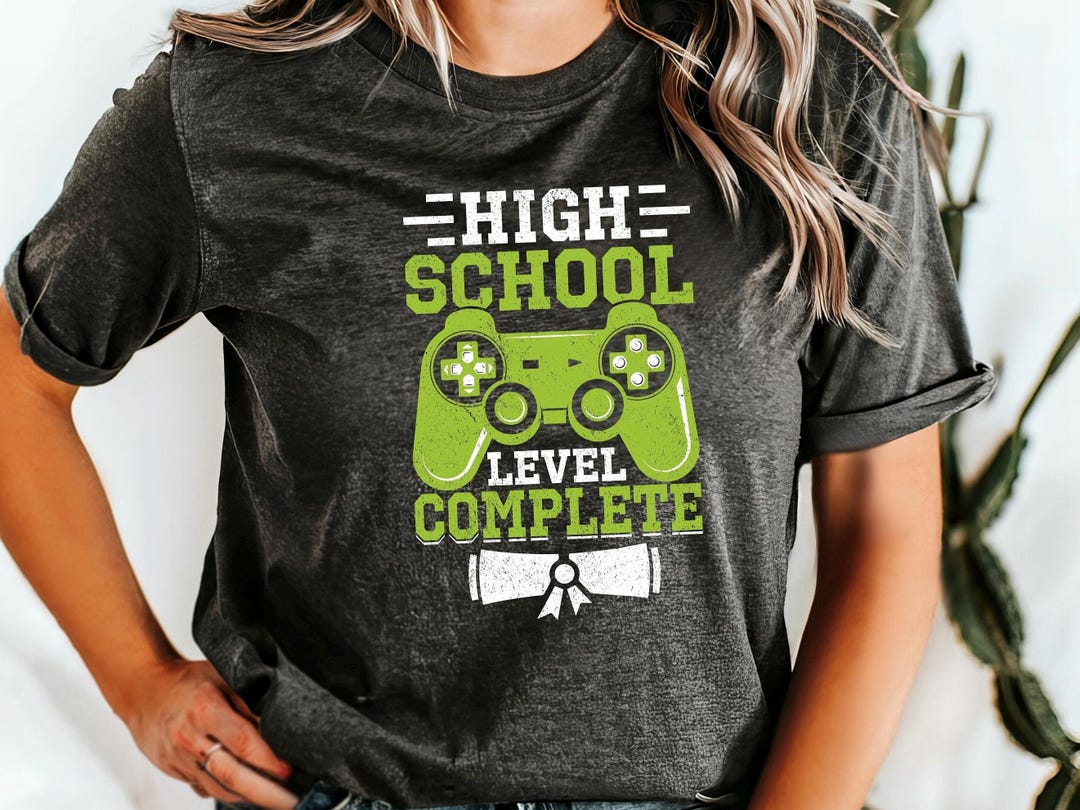 High School Graduation Shirt: Level Complete Senior Gift - Etsy